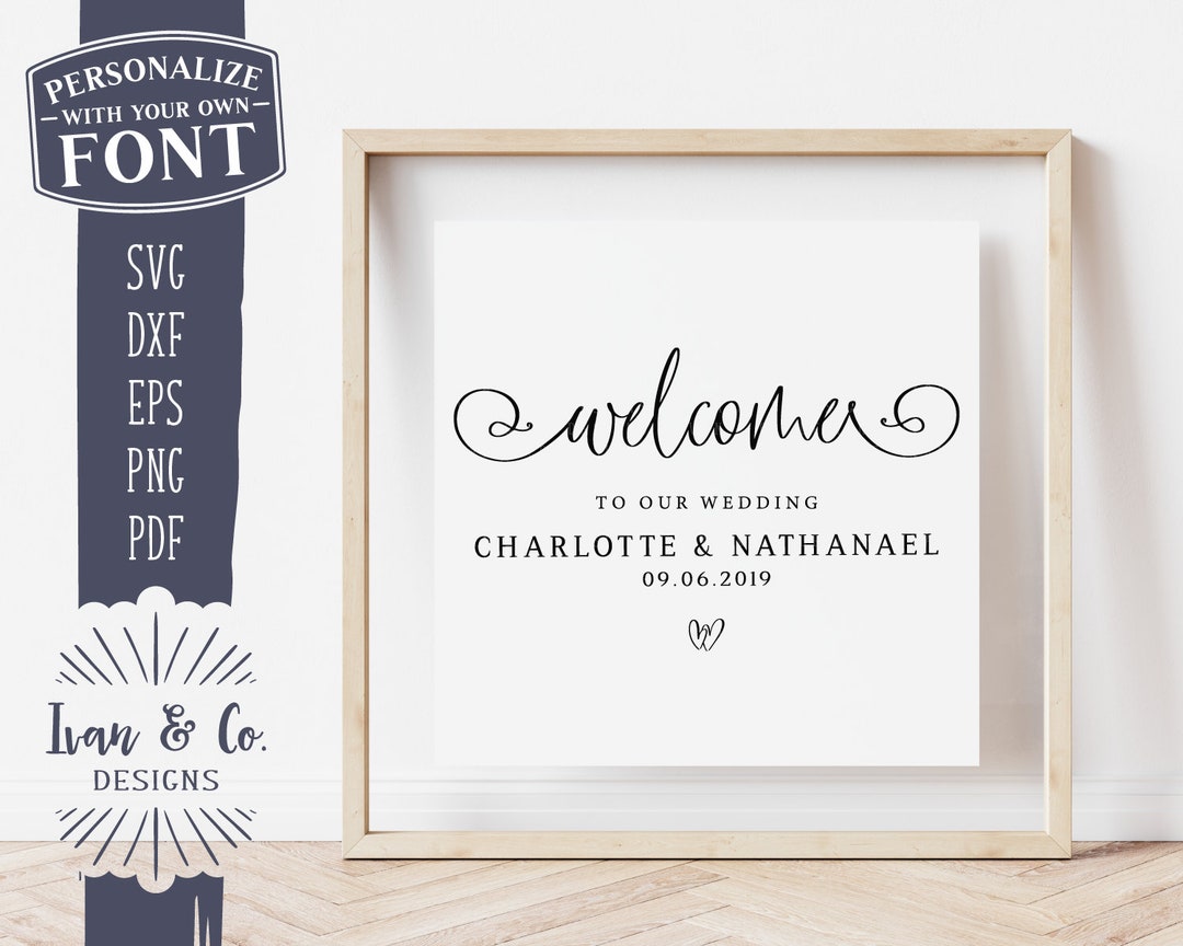 Wedding SVG Welcome to Our Wedding Svg Wedding Sign Svg Files for ...