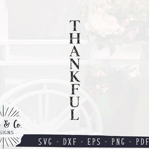SVG Files, Thankful Svg, Thanksgiving Svg, Fall Sign Svg, Porch Sign ...