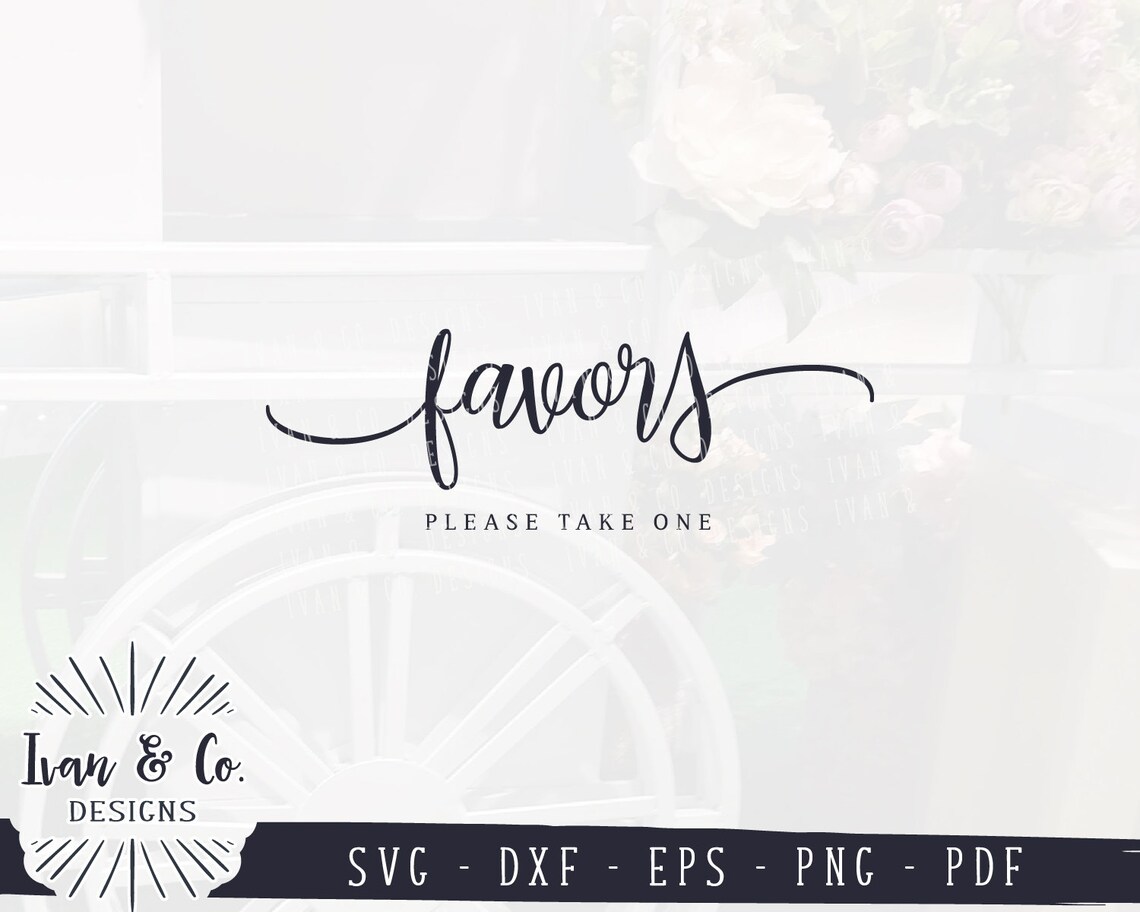 SVG Files Favors Svg Wedding Favors Sign Svg Wedding Svg - Etsy
