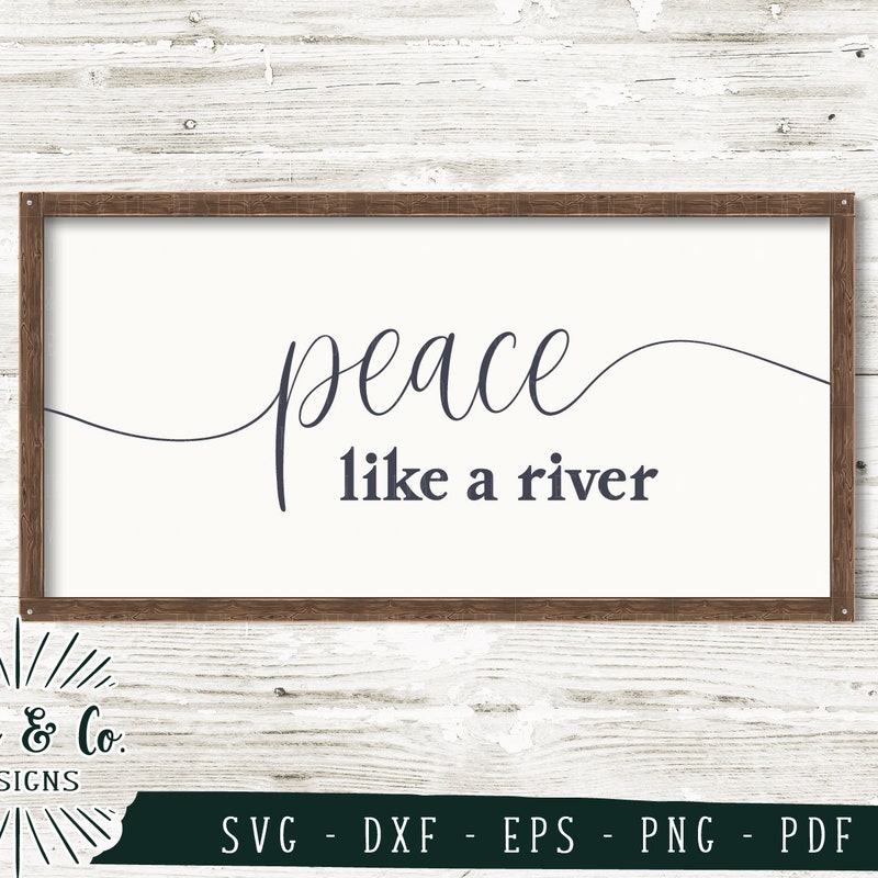 Peace Like a River - Etsy