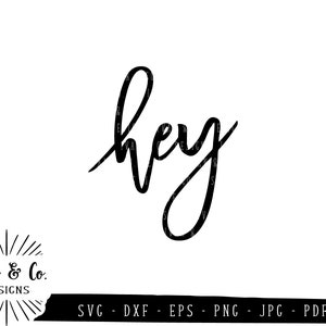 Hey SVG Files, Hello Svg, Home Sign Svg, Farmhouse Sign Svg, Commercial ...