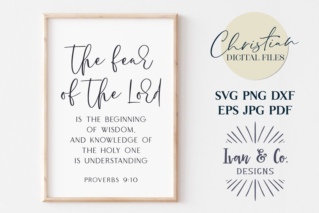 The Fear of the Lord Svg Files, Christian Svg, Proverbs 9:10, Bible ...