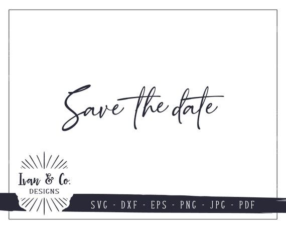 SVG Files Save the Date Svg Wedding Signs Svg Clip Art - Etsy Finland