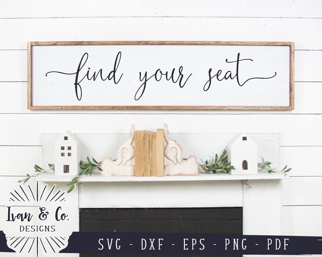 Find Your Seat SVG Files, Wedding Svg, Seating Sign Svg, Wedding Sign ...