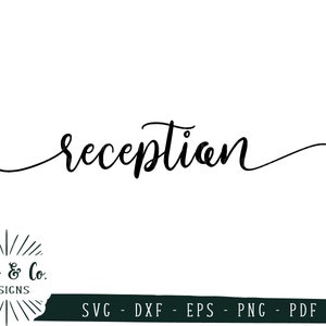 SVG Files, Reception Svg, Wedding Svg, Wedding Signs Svg, Vector ...