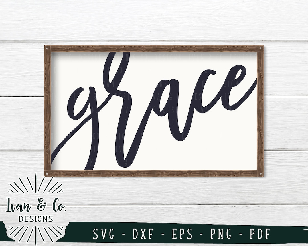 SVG Files, Grace Svg, Christian Svg, Oversized Svg, Farmhouse Svg ...