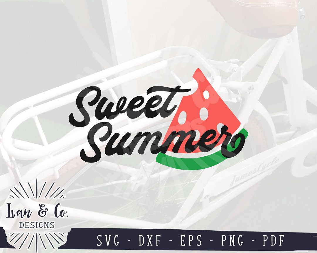 SVG Files, Sweet Summer Svg, Summer Sign Svg, Watermelon Svg, Farmhouse ...
