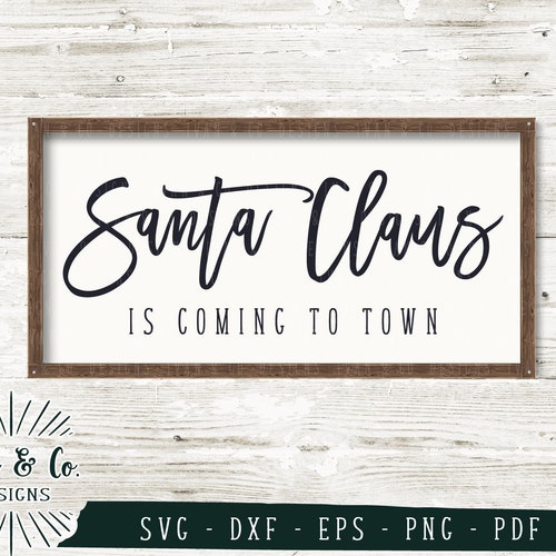 Santa Claus is Coming to Town PRINTABLE Christmas Sign Santa - Etsy