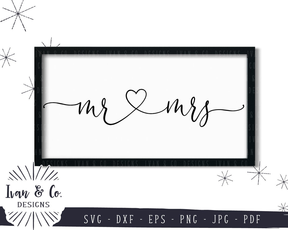 SVG Files Mr and Mrs Svg Mr & Mrs Svg Wedding Svg Heart - Etsy