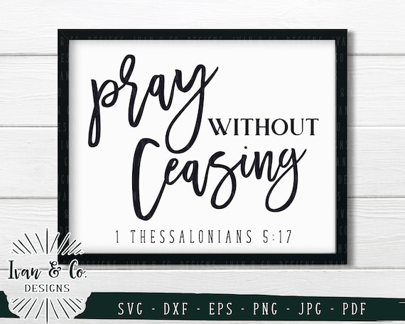 SVG Files Pray Without Ceasing Svg Prayer Pray Christian - Etsy