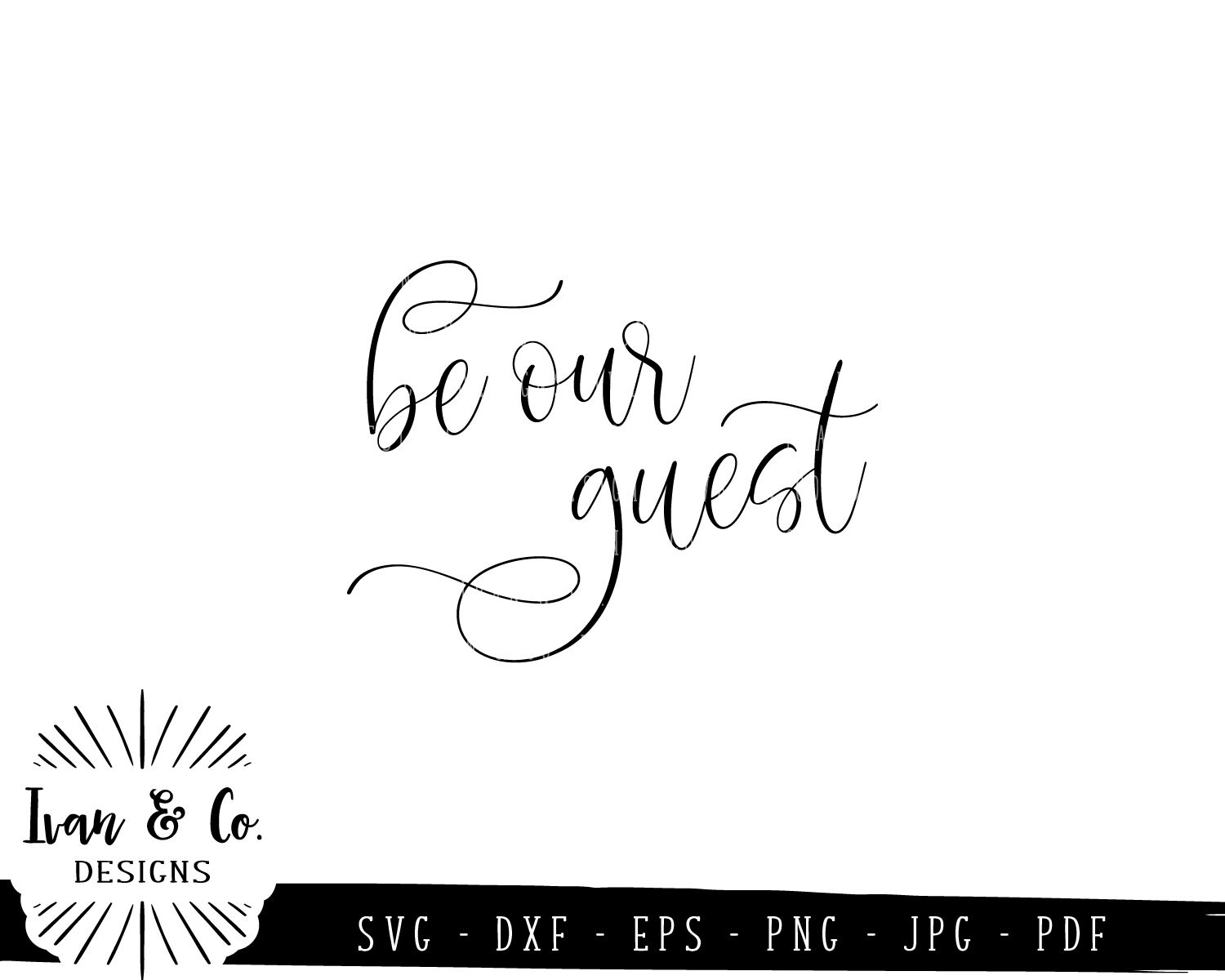 Be Our Guest SVG Files Guest Room Sign Svg Rustic Svg - Etsy