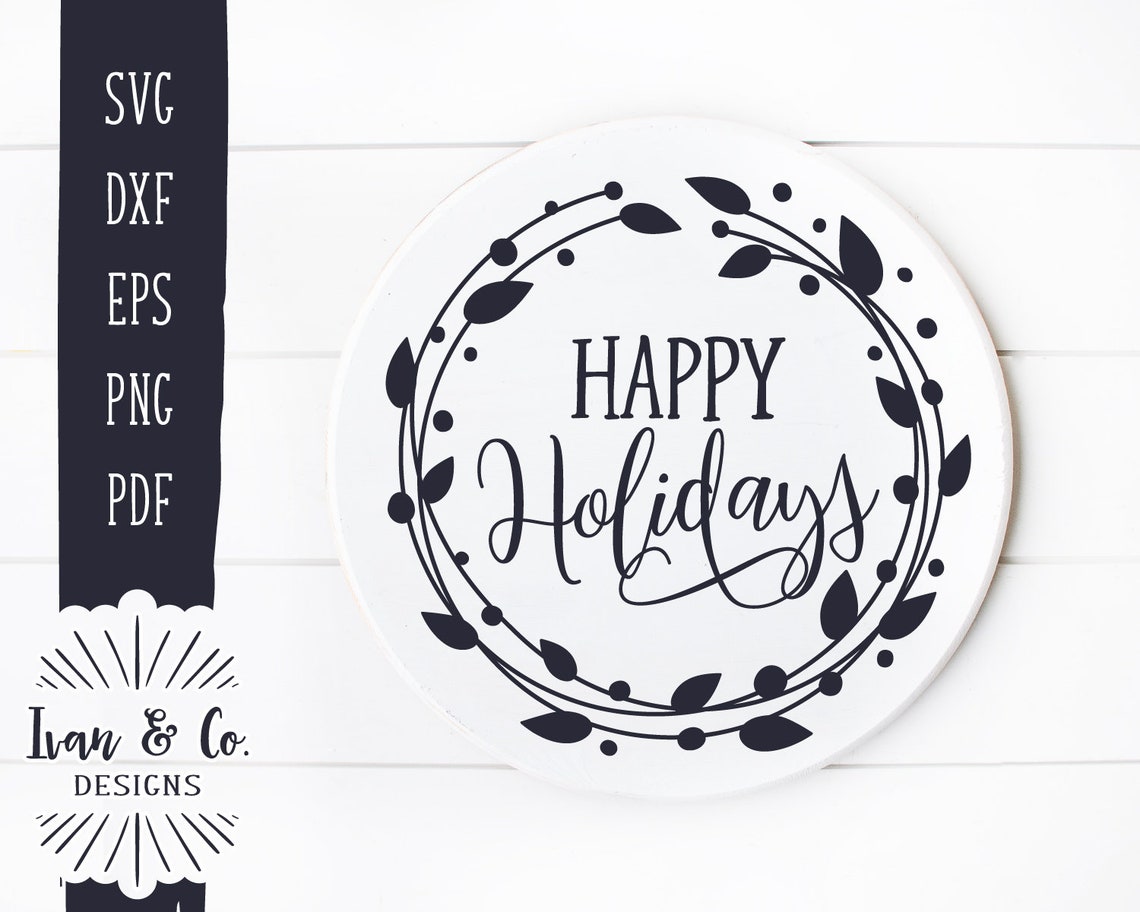 SVG Files, Happy Holidays Svg, Farmhouse Christmas Svg, Winter Svg ...