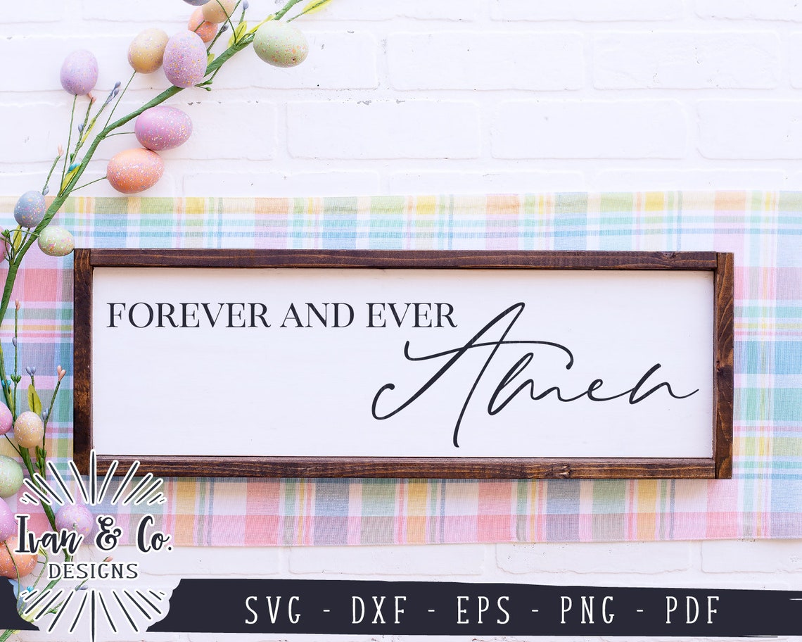 SVG Files Forever and Ever Amen Svg Christian Svg Farmhouse - Etsy