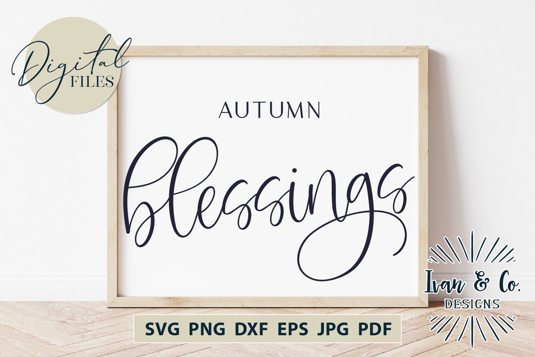 Autumn Blessings SVG Files for Cricut Designs Farmhouse Svg Fall Svg ...