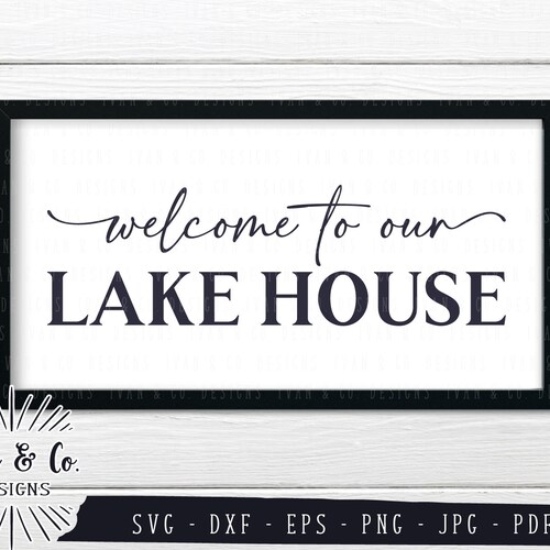 Welcome to Our Lake House SVG Lake SVG Friends Svg - Etsy