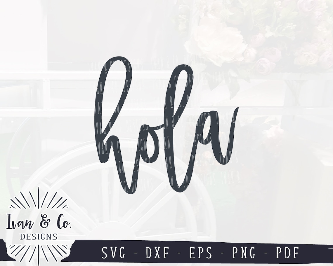 SVG Files, Hola Svg, Hello Svg, Welcome Svg, Farmhouse Svg, Oversized ...