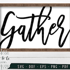SVG Files, Gather Svg, Oversized Gather Sign Svg, Cliparts, Vector ...