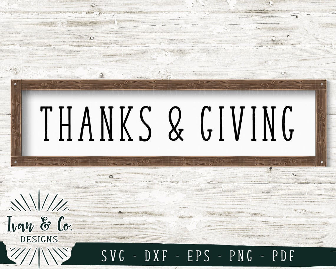 SVG Files, Thanks and Giving Svg, Thanksgiving Svg, Home Svg, Vector ...