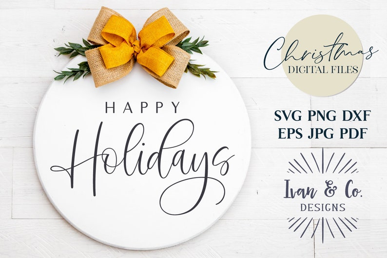 SVG Files, Happy Holidays Svg, Christmas Sign Svg, Farmhouse Christmas ...