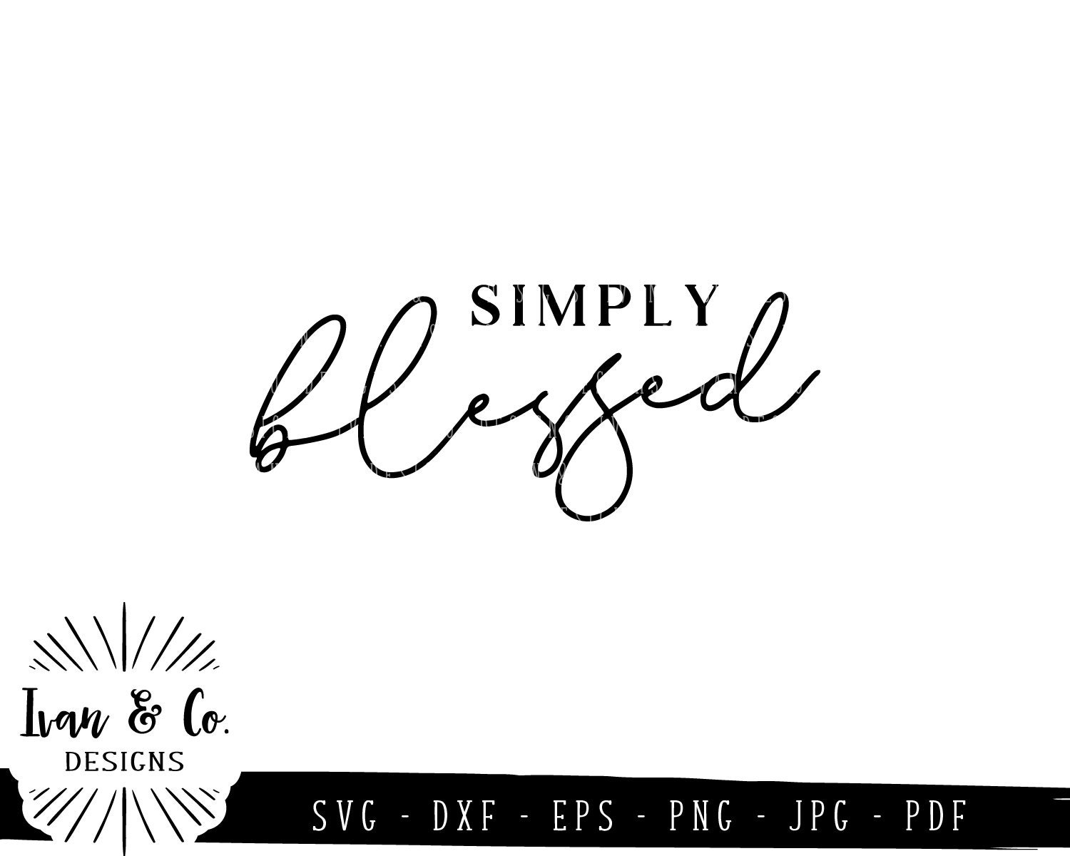 Archivos Svg Simply Blessed Svg Christian Svg Farmhouse Etsy México