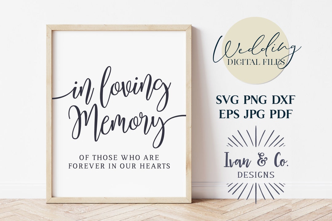 In Loving Memory Svg Files, Wedding Svg, Wedding Memory Sign ...