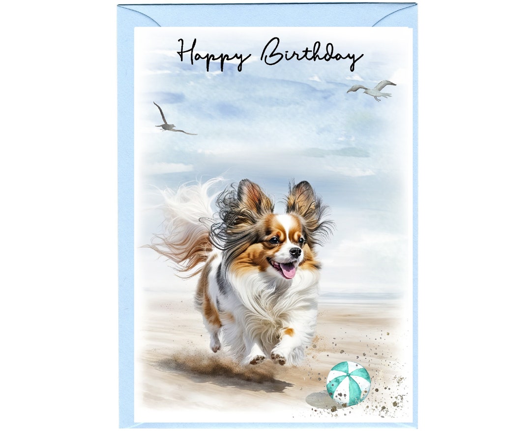 Papillon (butterfly) Dog "happy Birthday" Card (6"x 4") With Envelope ...