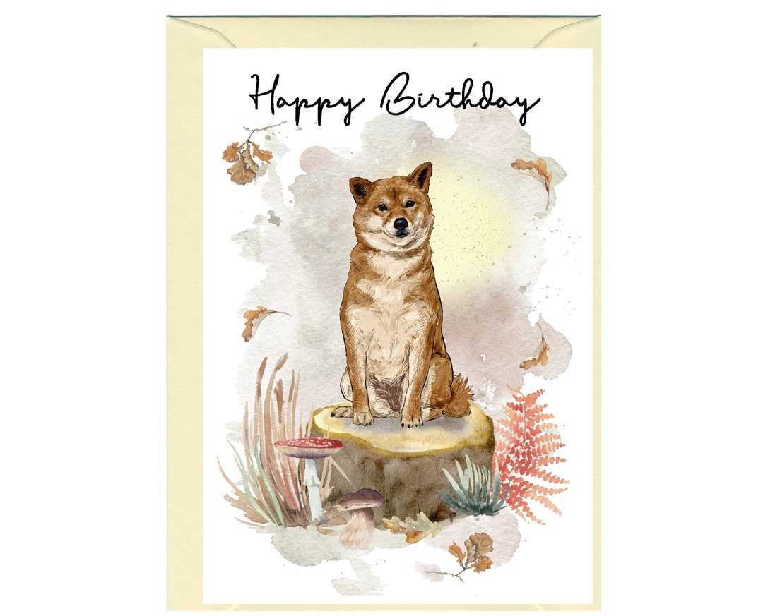 Shiba Inu Dog "happy Birthday" Card (6" X 4") With Envelope - Blank ...