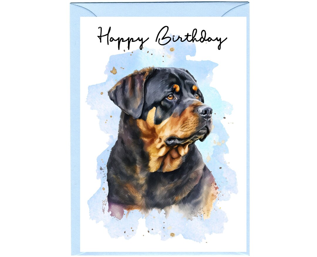 Rottweiler Dog "happy Birthday" Card (6"x 4") With Envelope. Blank ...