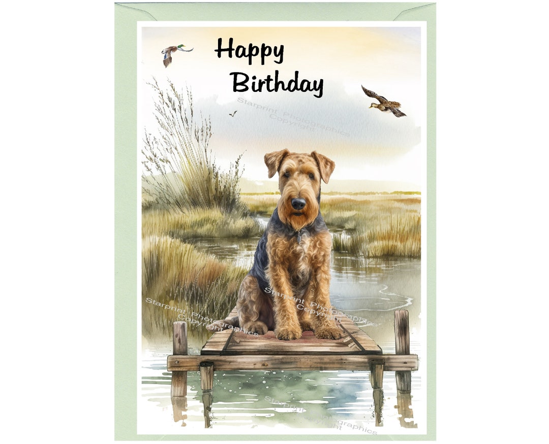 Airedale Terrier Dog "happy Birthday" Card (6" X 4") With Envelope ...