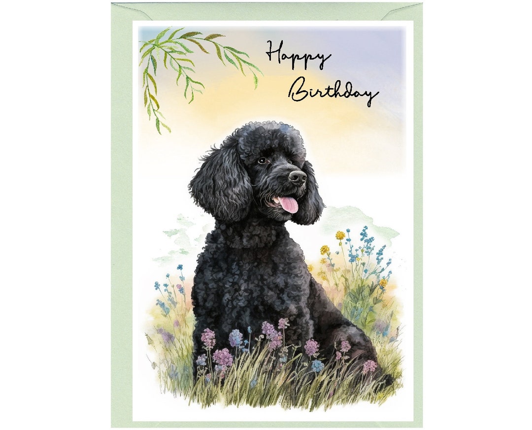 Poodle Black Dog "happy Birthday" Card (6"x 4") With Envelope. Blank ...