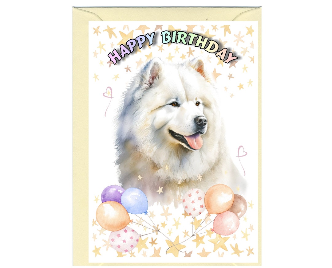 Samoyed Dog "happy Birthday" Card (6" X 4") With Envelope - Blank ...