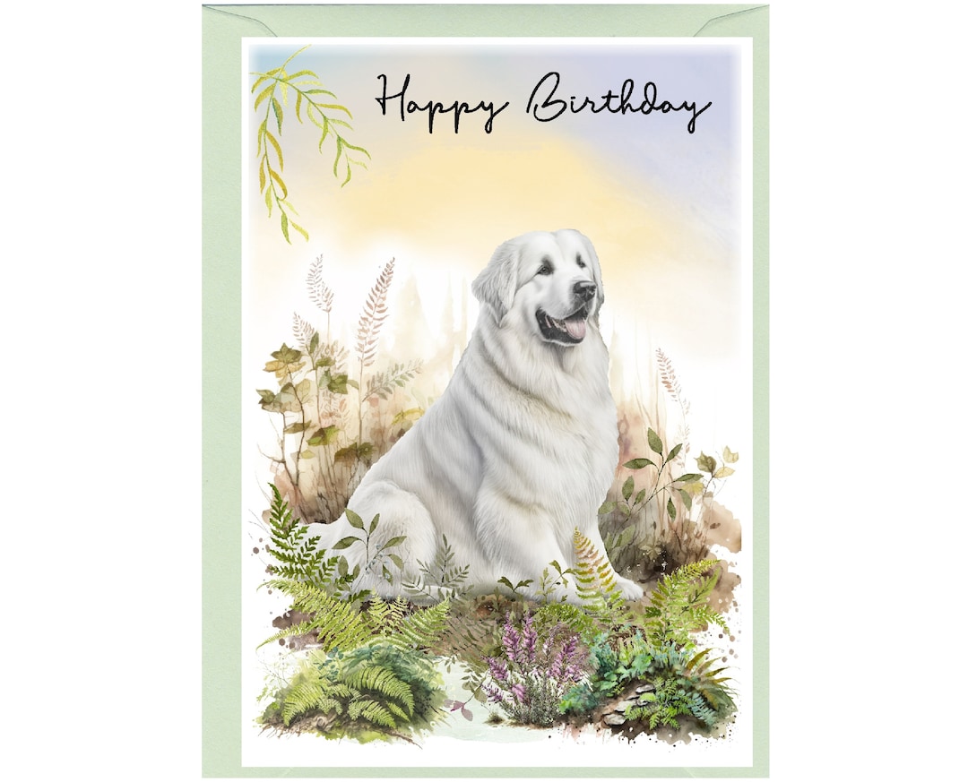 Pyrenean Mountain Dog (great Pyrenees) "happy Birthday" Card (6"x 4 ...