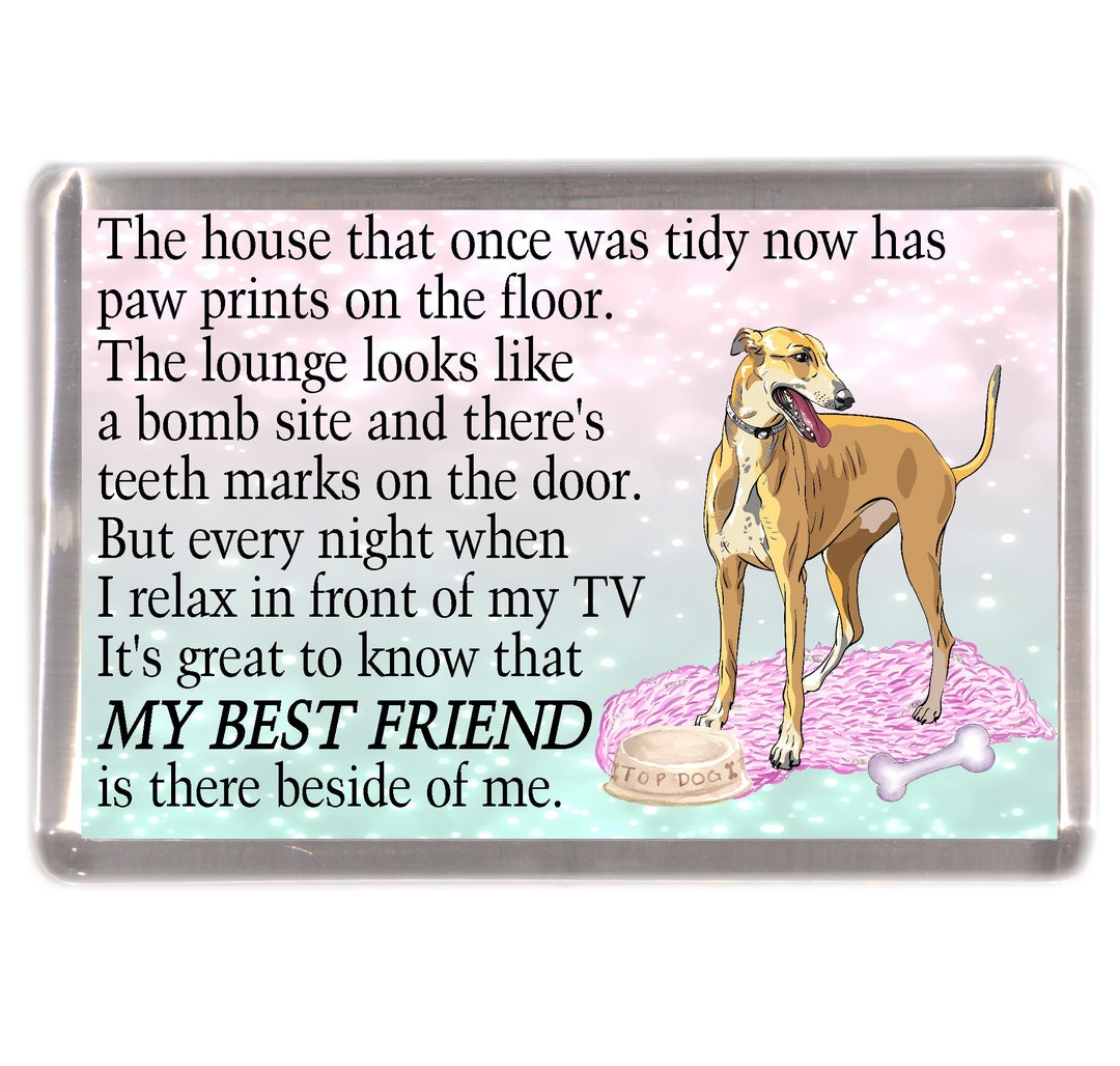 Greyhound Dog Fridge Magnet my Best Friend Poem Great Gift for Any Dog ...