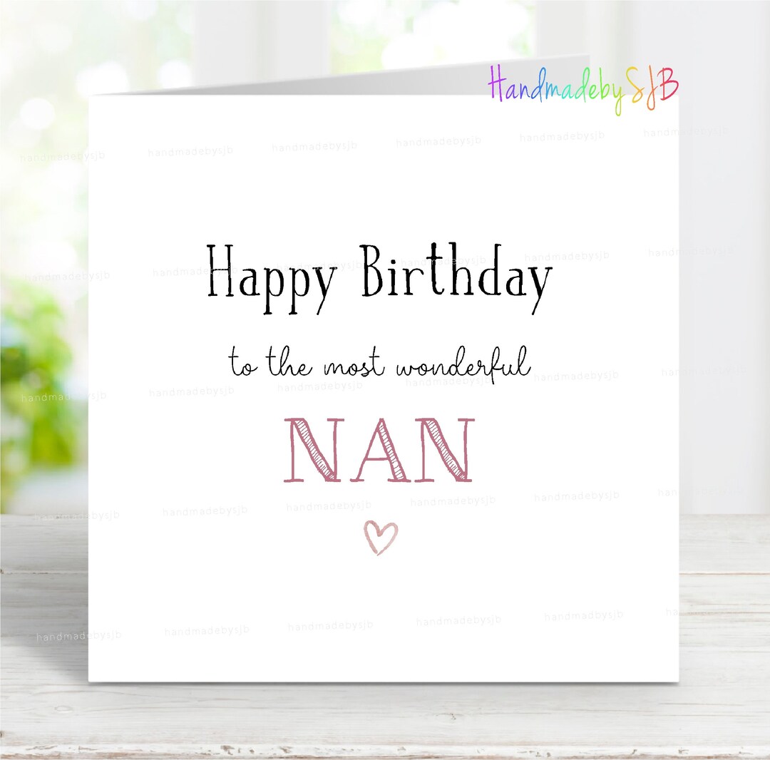 Nan Birthday Card, Happy Birthday to the Most Wonderful Nan Card ...