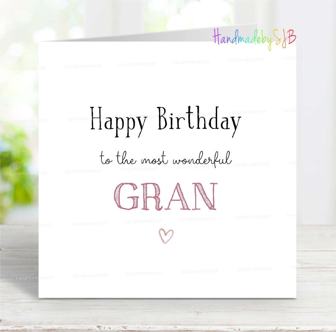 Gran Birthday Card, Happy Birthday to the Most Wonderful Gran Card ...