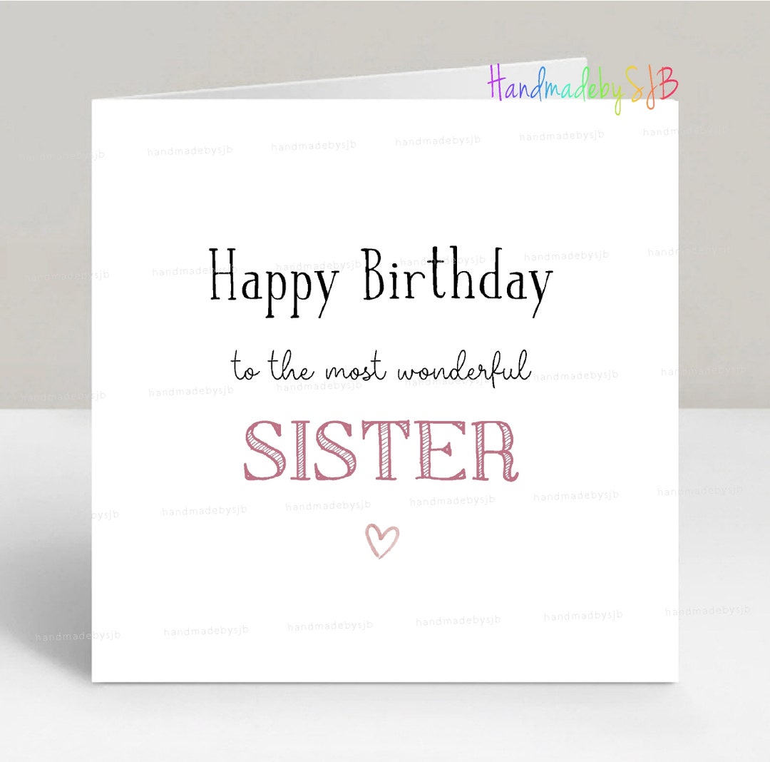 Sister Birthday Card, Happy Birthday to the Most Wonderful Sister Card ...