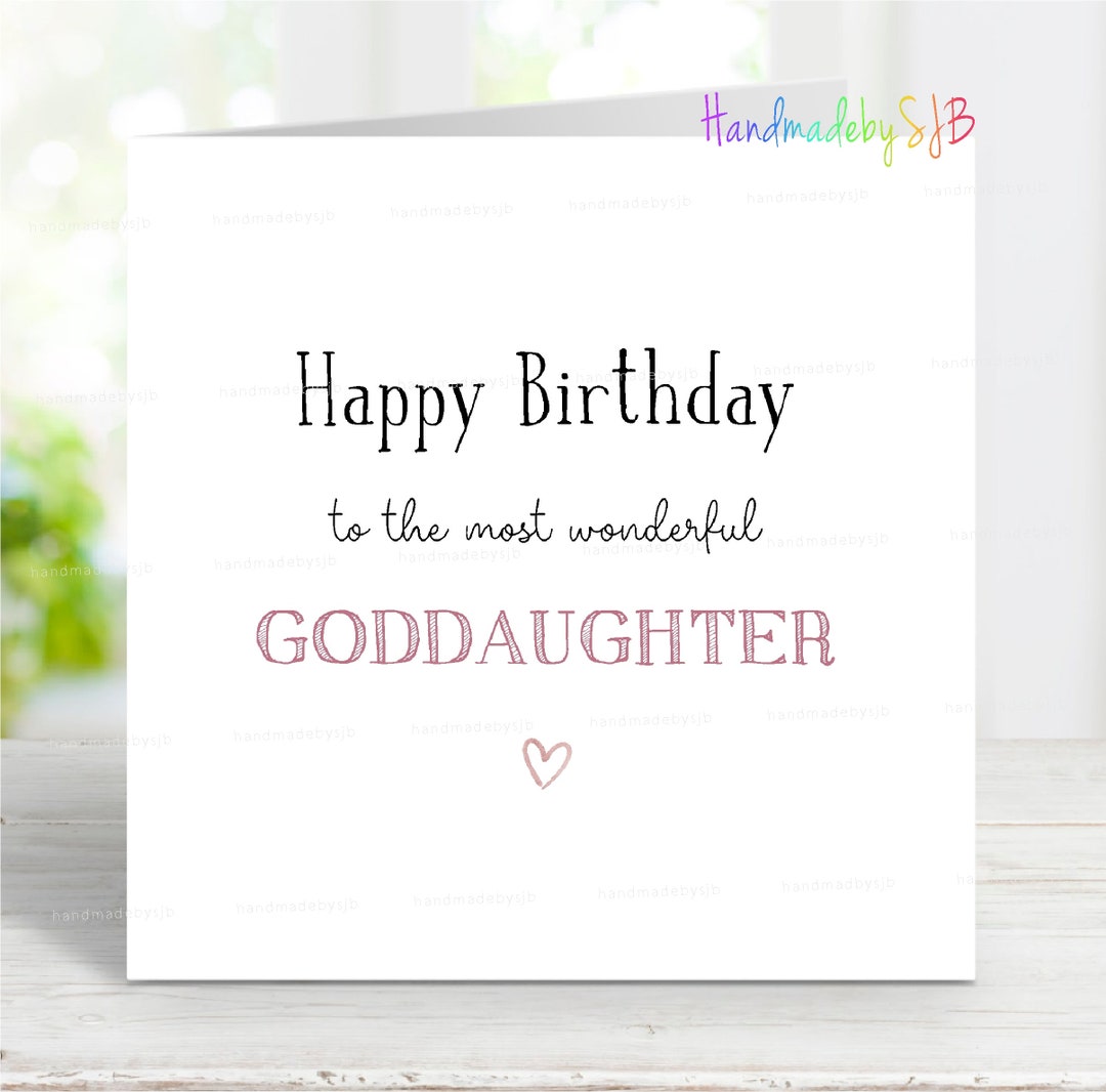 Goddaughter Birthday Card, Happy Birthday to the Most Wonderful ...