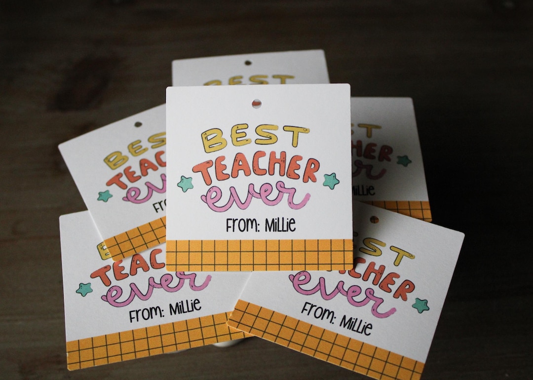 Teacher Appreciation Gift Tags Best Teacher Ever - Etsy