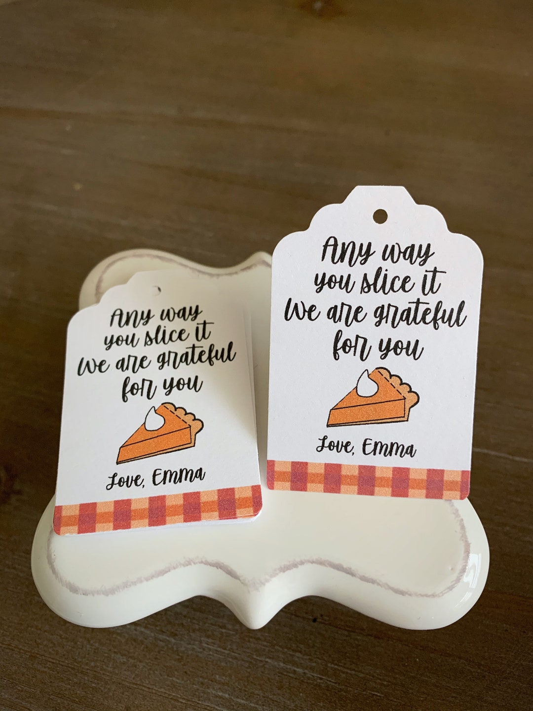 Thankful for You Gift Tag • Any Way You Slice It, We Are Grateful for ...