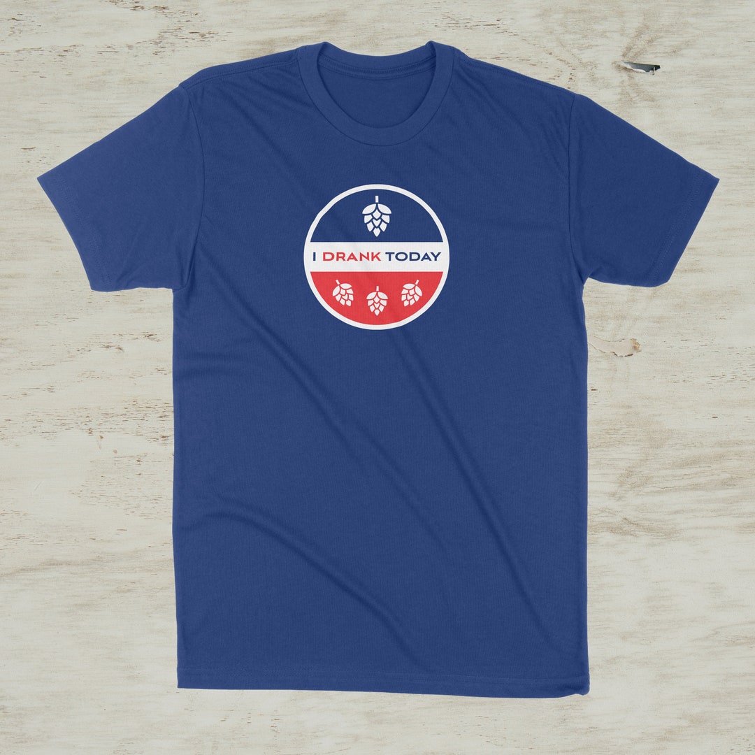 I Drank Today Beer Screen Print Unisex T-shirt - Etsy