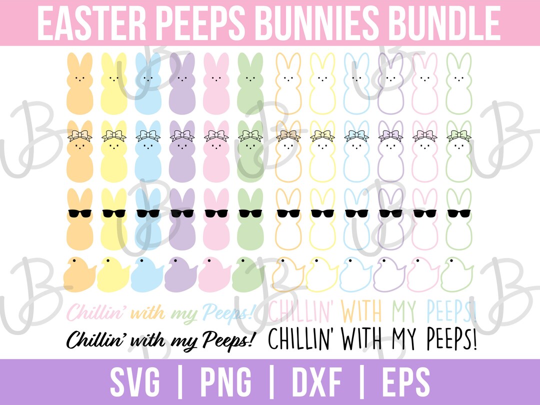 Easter Peeps Bunny Bundle Chillin With My Peeps SVG DXF PNG - Etsy