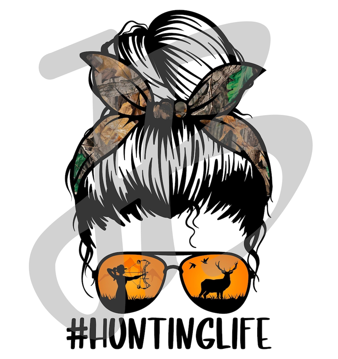 Hunting Life Messy Bun Deer Women Bow Duck Camo Digital Design Instant ...
