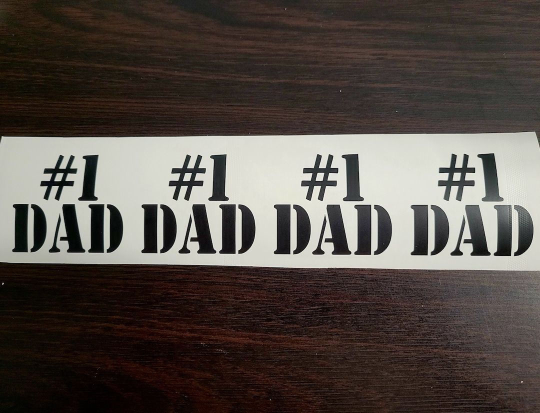 Set of 4 1 DAD Vinyl Decals Stickers Father's Day Daddy More Colors - Etsy