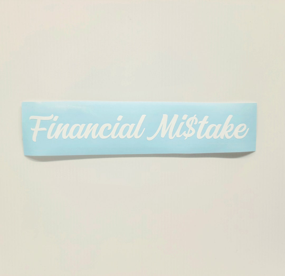 Vinyl Decal Financial Mistake Car Truck Windows Sticker Racing Speed - Etsy