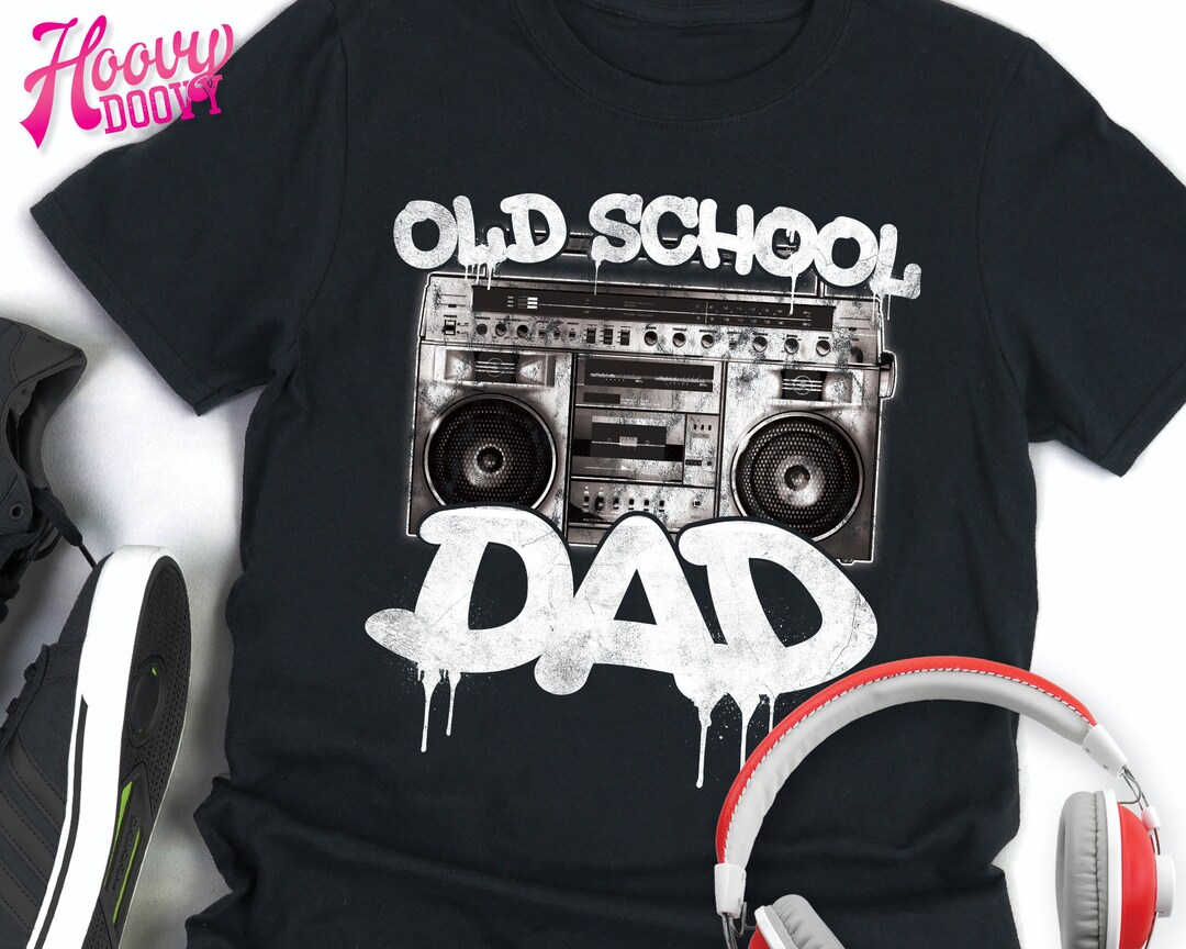 Old School Dad Shirt for Father's Day, Retro Graffiti Boombox Shirt for ...