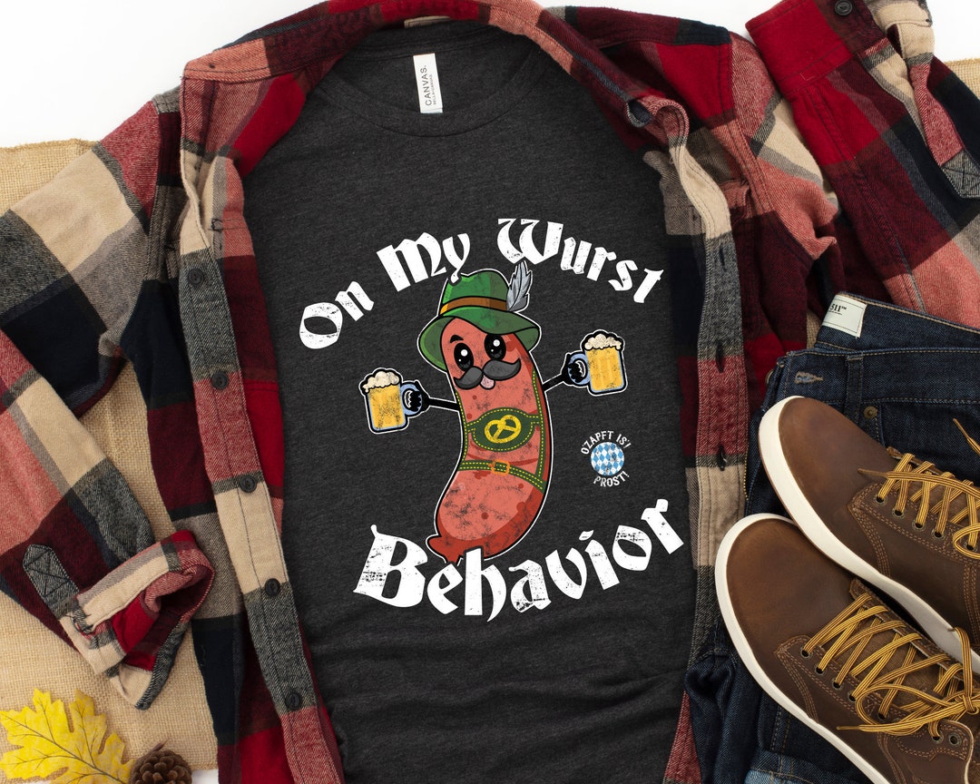 On My Wurst Behavior T-shirt - Funny Bratwurst in Lederhosen Beer ...
