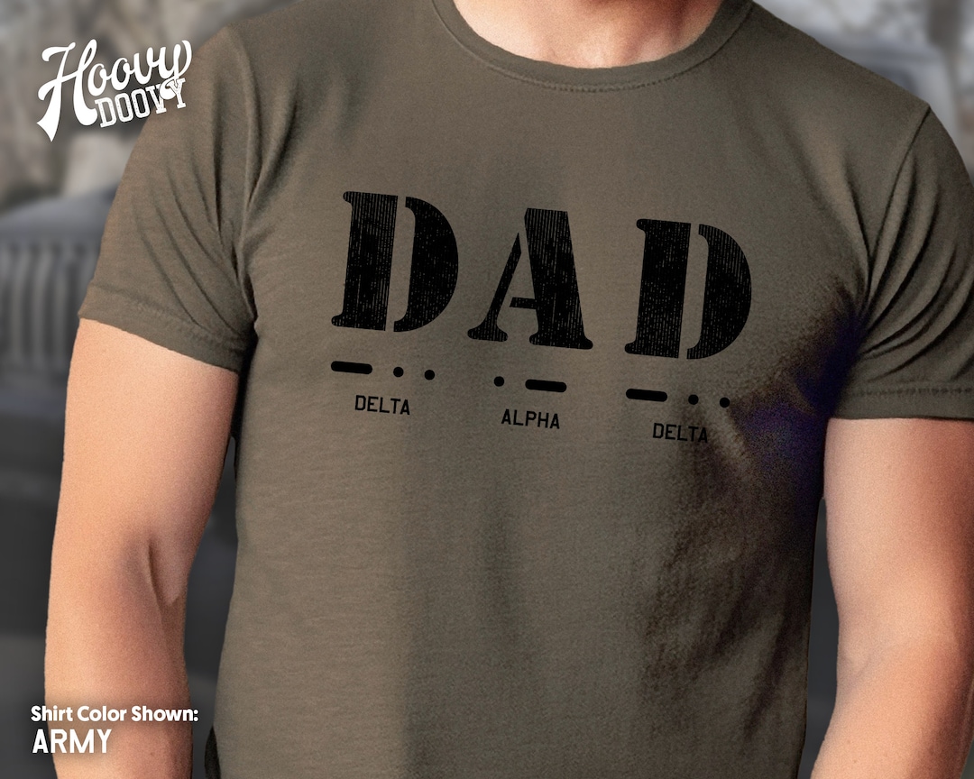 DAD Morse Code Phonetic Alphabet Delta Alpha Delta T-shirt, Military ...