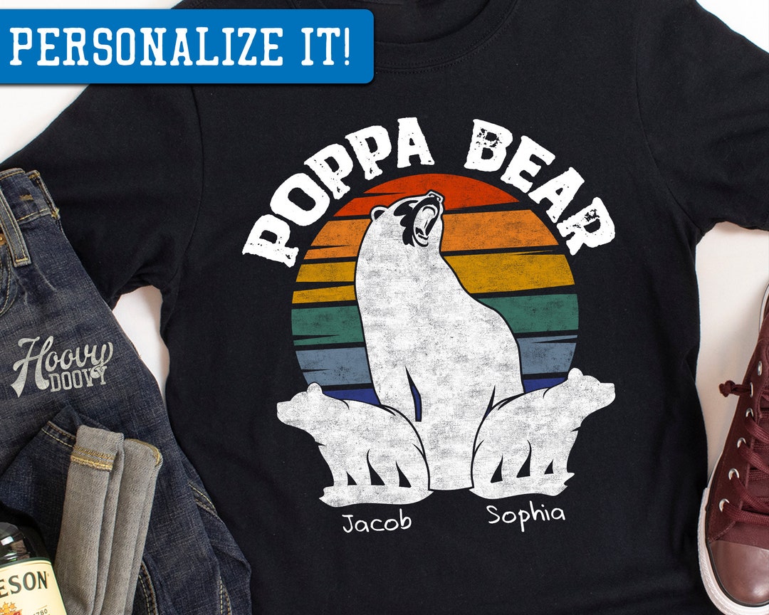 Personalized Poppa Bear T-shirt | Father's Day Shirt for Any Proud ...