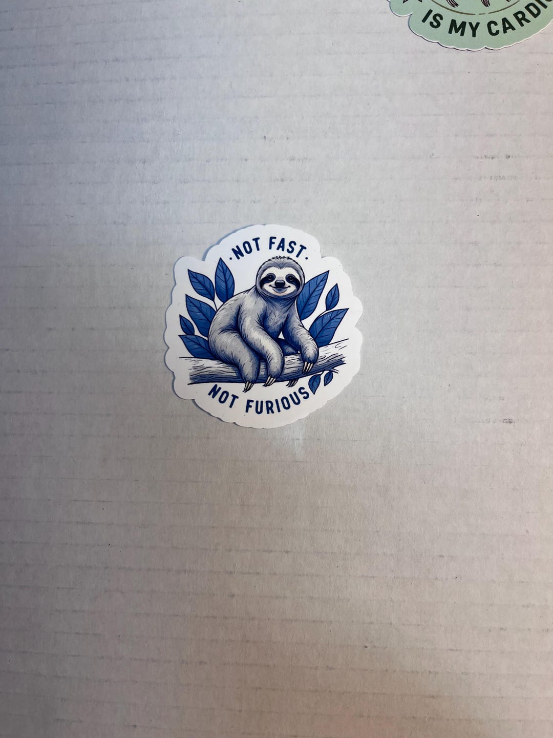 Stickers - Die-cut - Sloths, Not Fast, Not Furious - Etsy