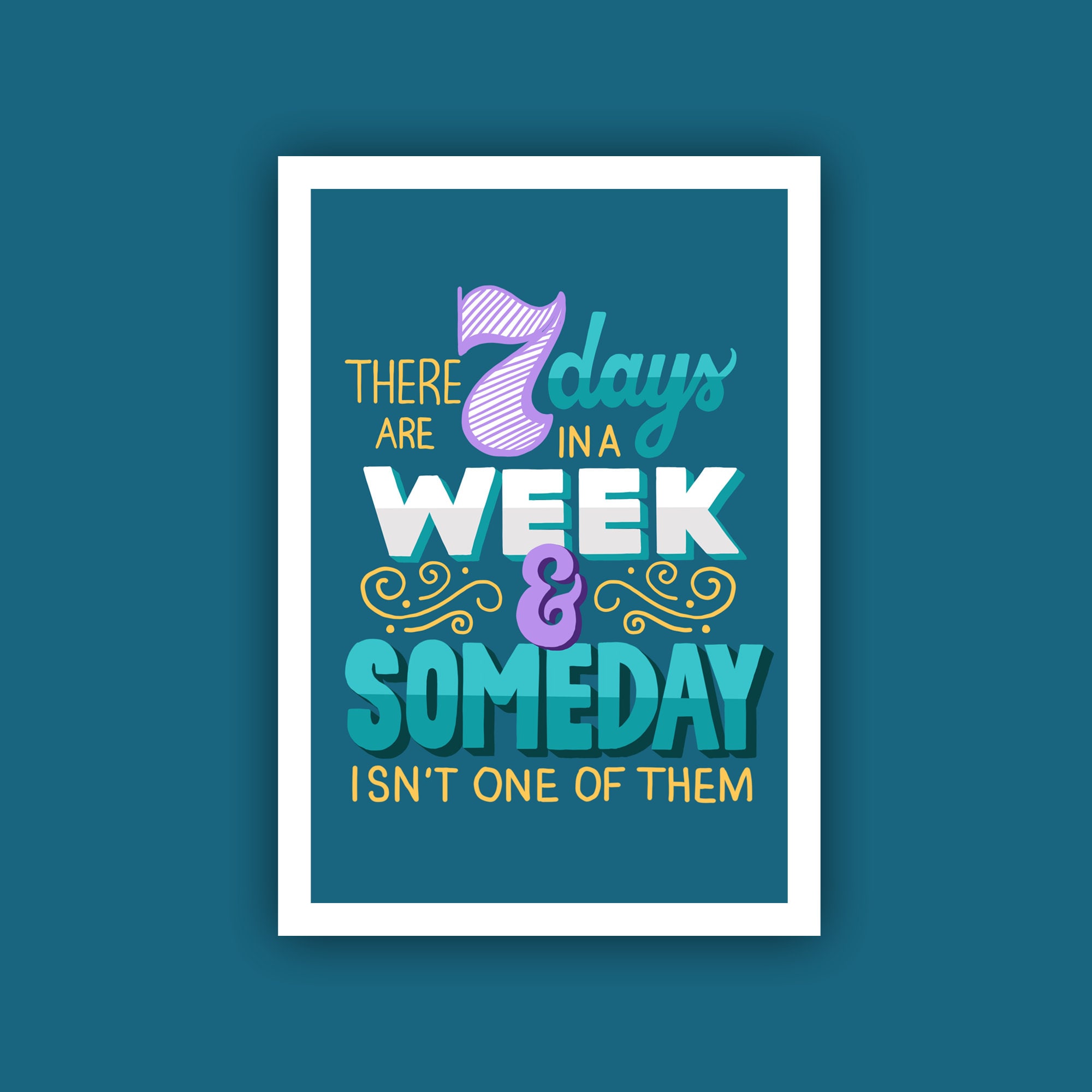 Digital Print There Are 7 Days in a Week | Lettering, Quote | Phrase ...